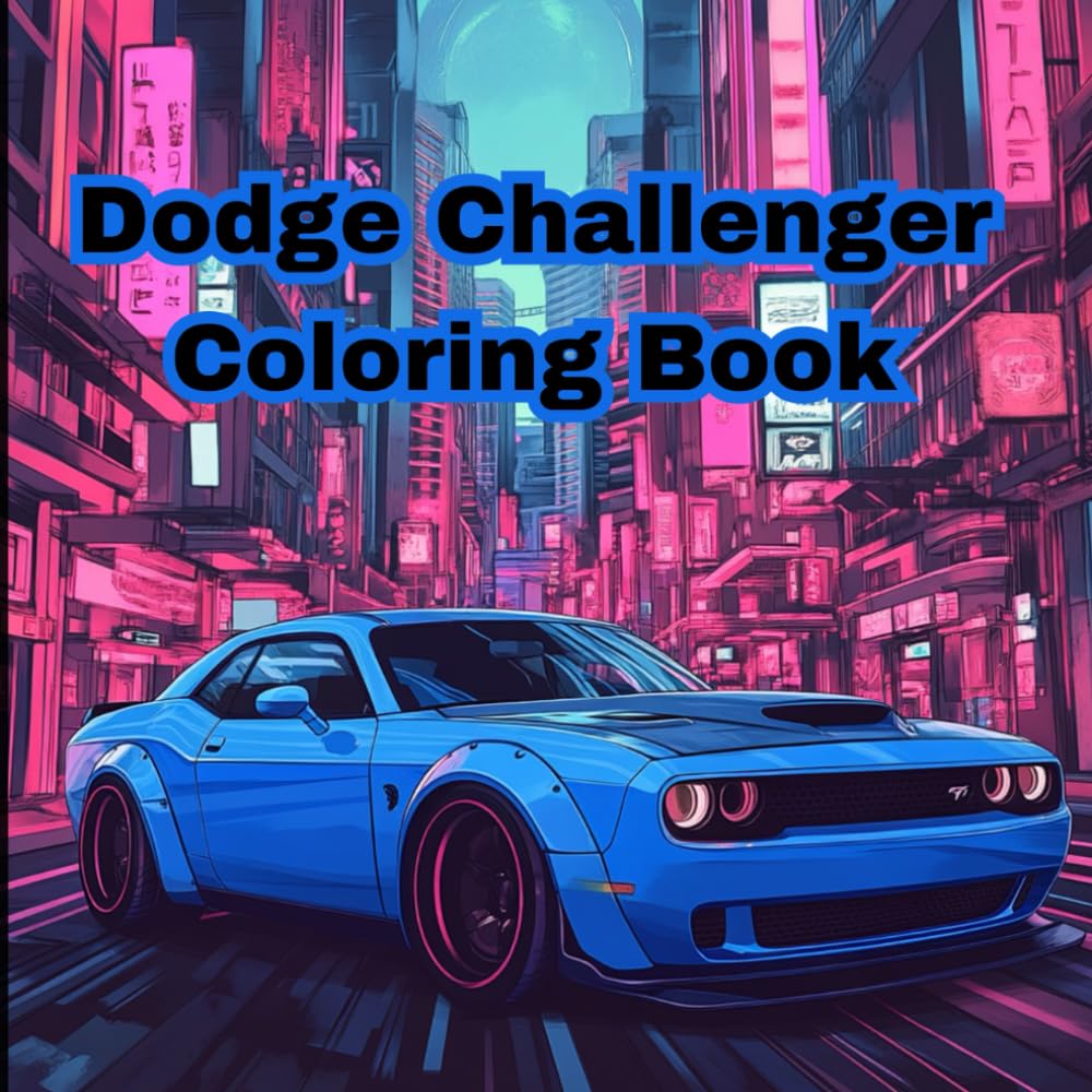 Dodge Challenger Coloring Book: Mopar Lovers Edition: LLC, Amazed Hub ...