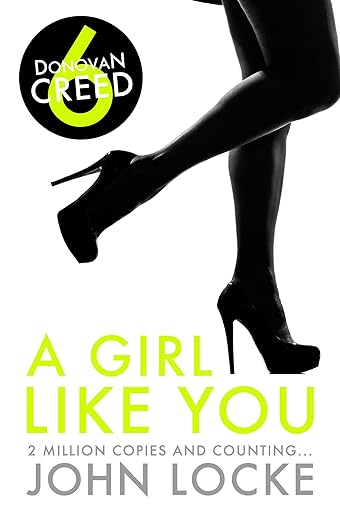 A Girl Like You (Donovan Creed series Book 6) - Kindle edition by Locke ...