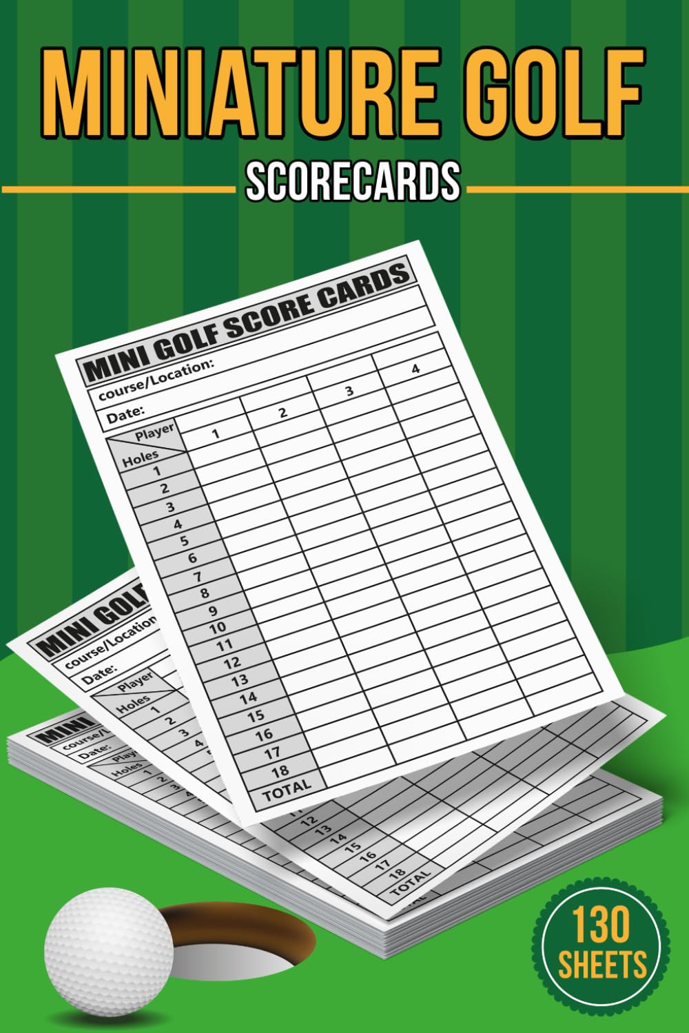 Miniature Golf ScoreCards: 130 Score Sheets for Mini Golf Players, mini ...