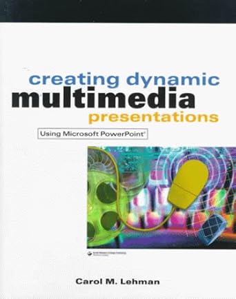 Creating Dynamic Multimedia Presentations Using Microsoft PowerPoint ...