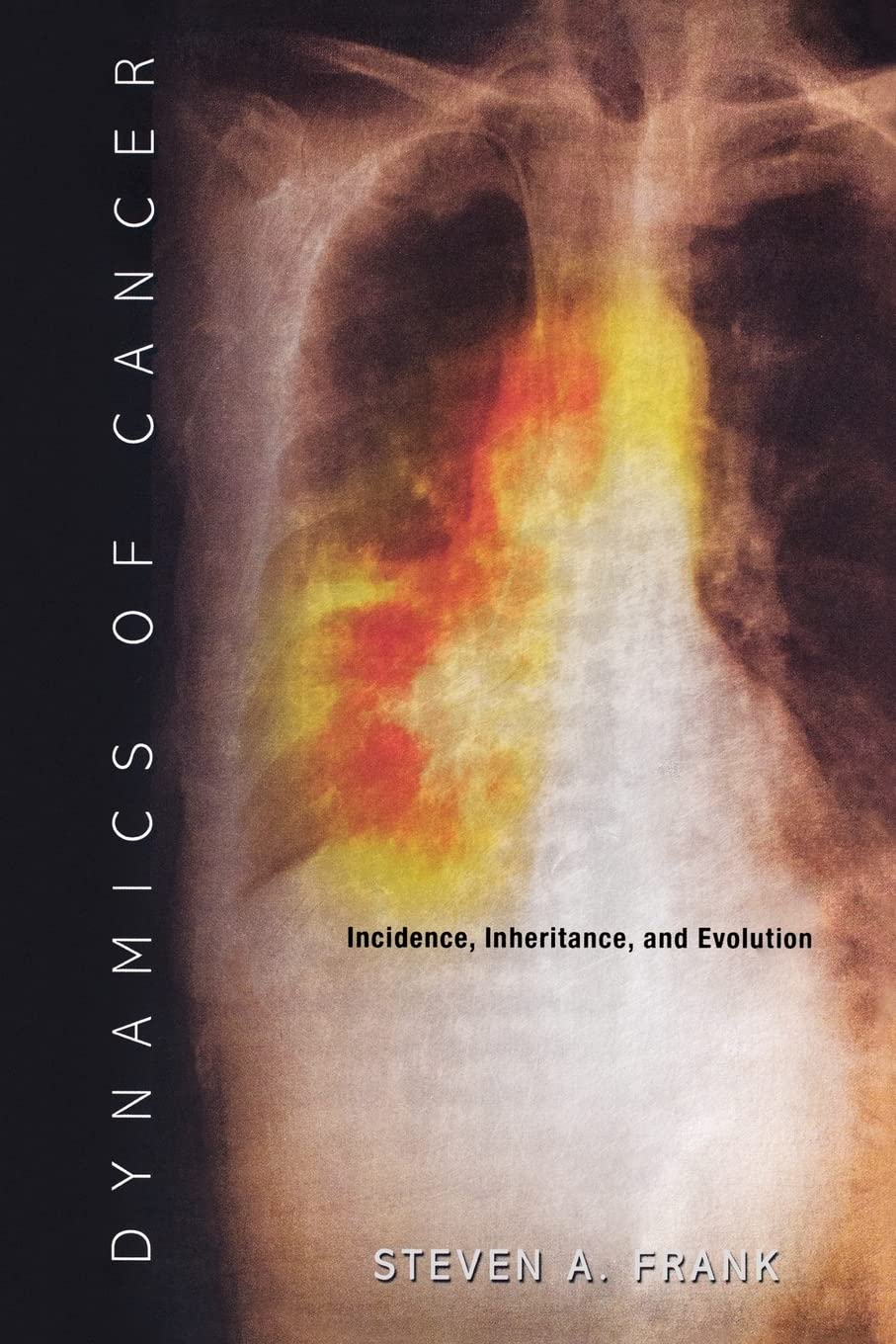 Dynamics of Cancer: Incidence, Inheritance, and Evolution (Princeton ...