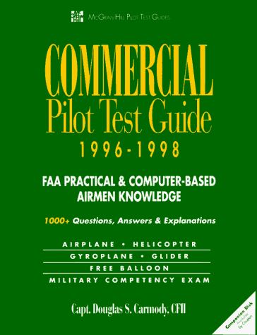 Commercial Pilot Test Guide 1996-1998: FAA Practical & Computer-Based ...