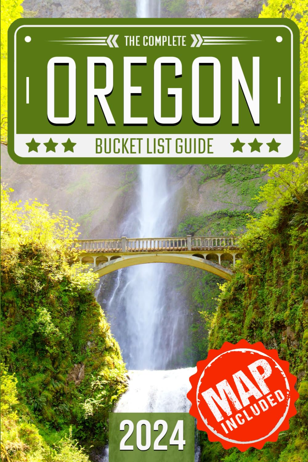 Oregon Bucket List: Set Off on 120 Epic Adventures and Discover ...