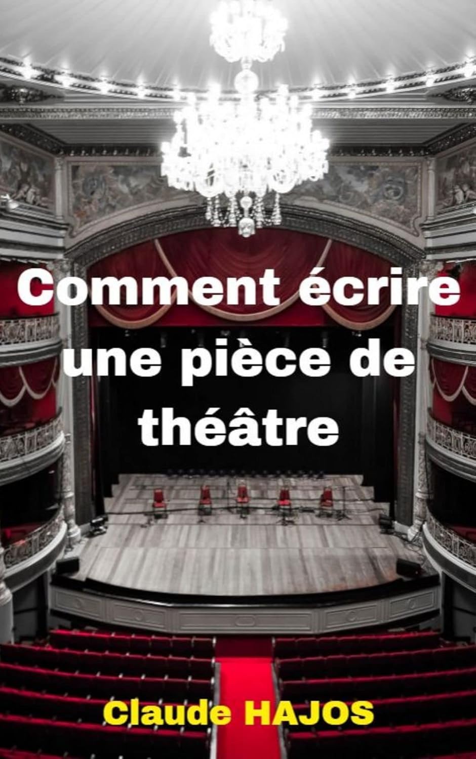 Comment écrire une pièce de théâtre eBook : HAJOS, Claude: Amazon.fr ...