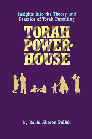 Torah Powerhouse: Insights into the Theory and Practice of Torah ...