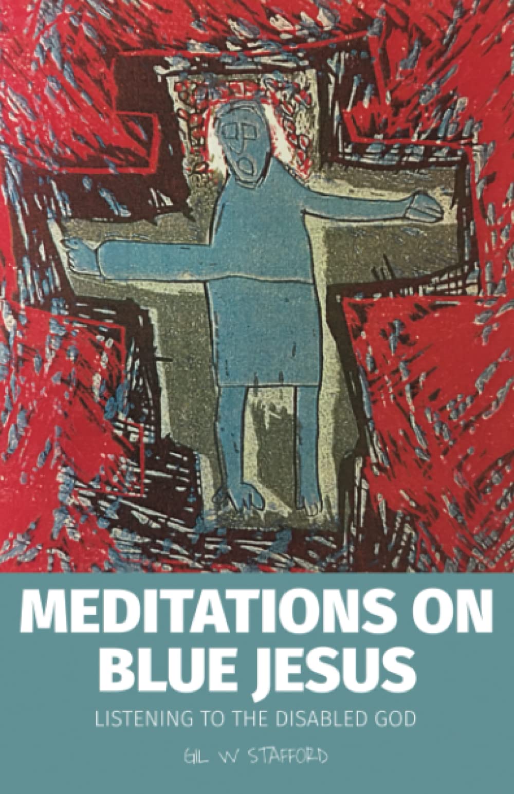 Amazon.com: Meditations on Blue Jesus: Listening to the Disabled God ...