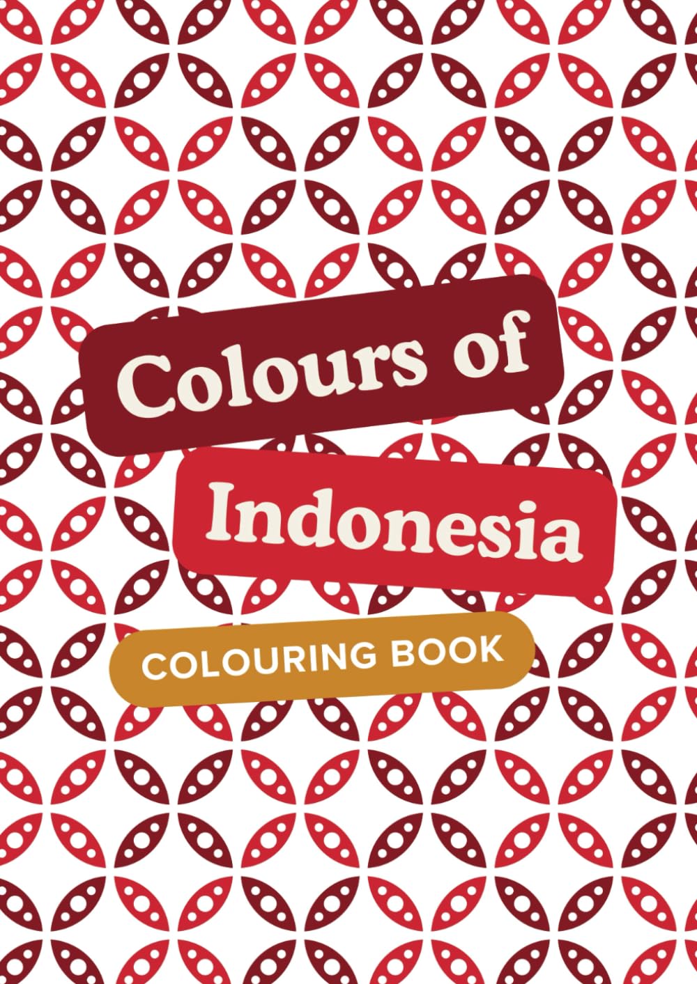 Amazon.com: Colours of Indonesia - An Indonesian Culture Colouring Book ...