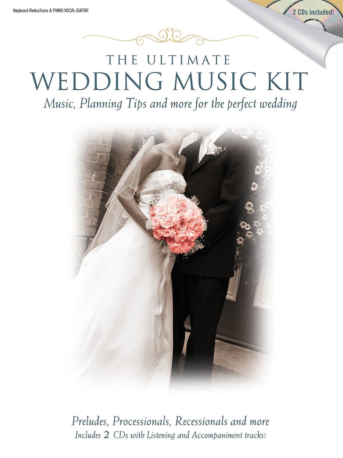 The Ultimate Wedding Music Kit: Music, Planning, Tips, and More for the ...