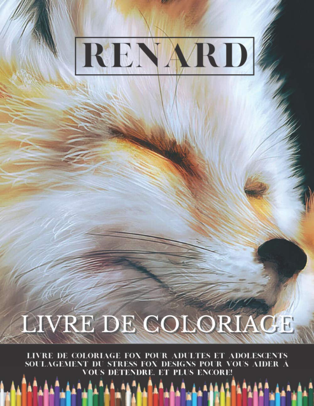 Buy Renard: Livre de Coloriage: Livre de coloriage Fox pour adultes et ...