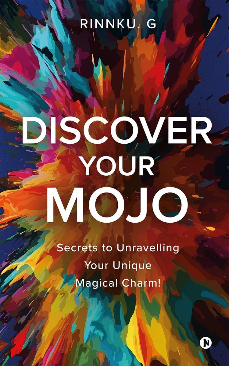 Discover Your Mojo : Secrets to unravelling your unique magical charm ...
