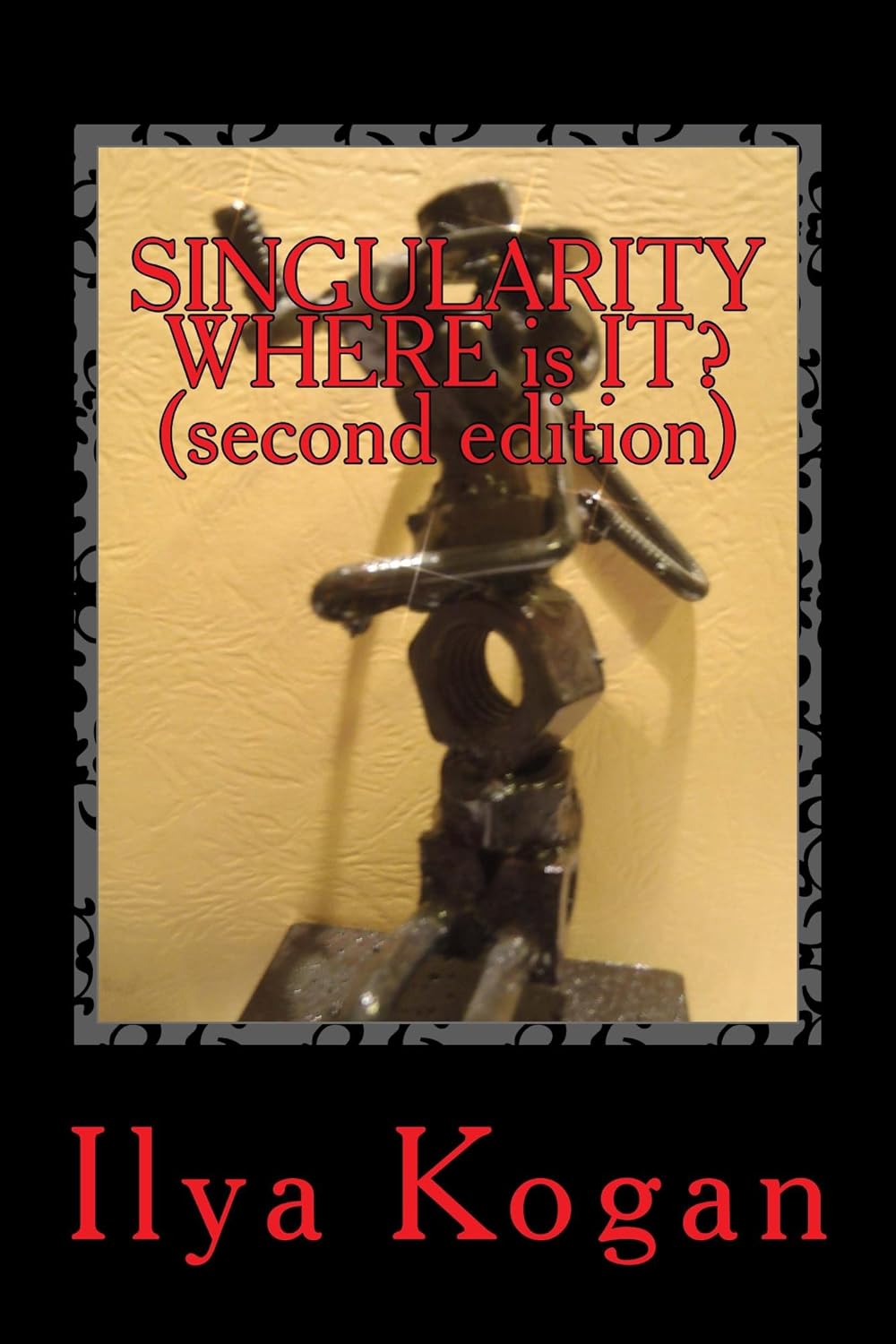 Amazon.com: SINGULARITY WHERE IS IT? (second edition) eBook : Kogan, Ilya: Kindle Store