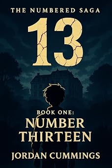 Amazon.com: The Numbered Saga : Book One: The Number 13 eBook ...