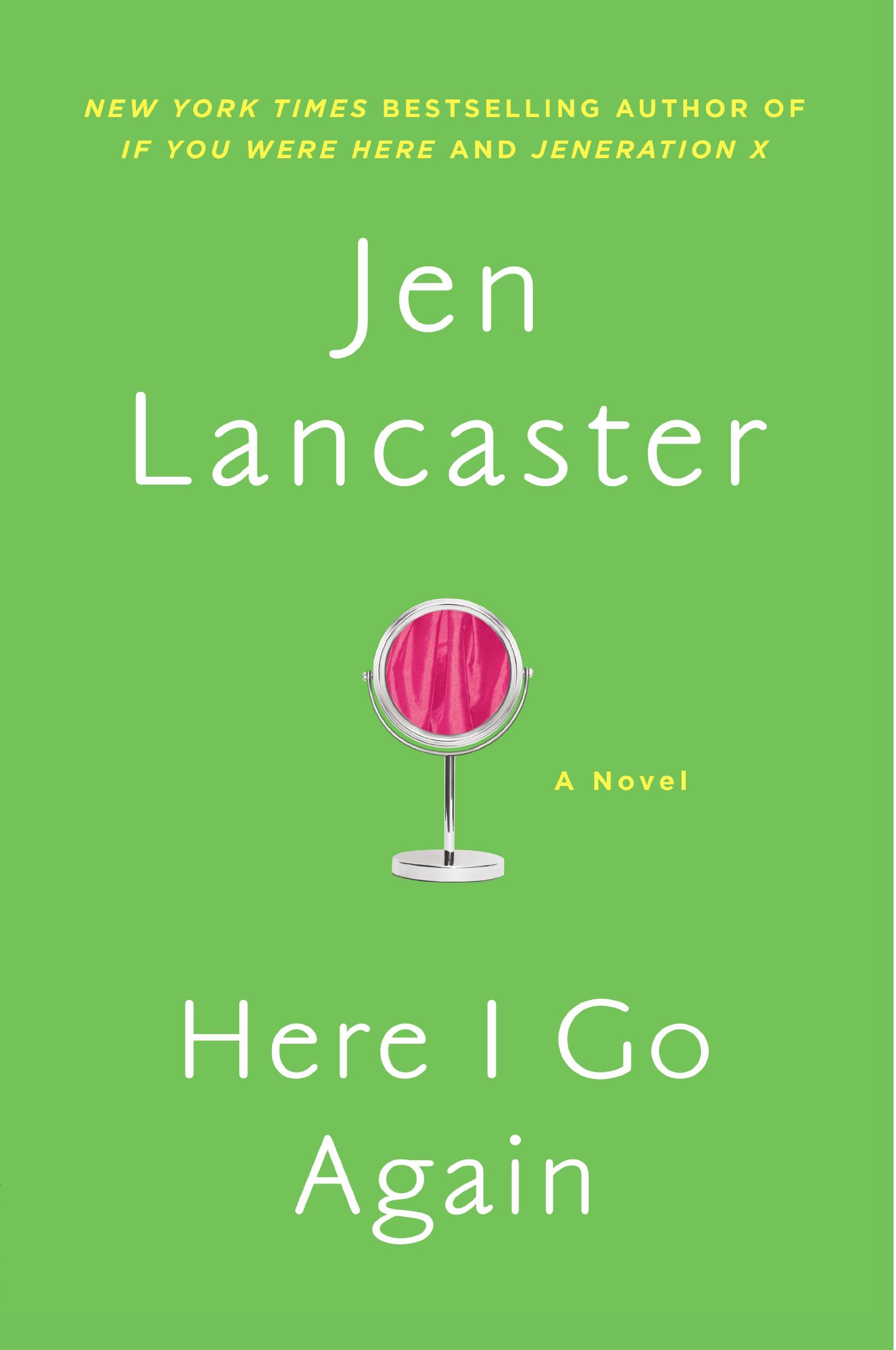 Here I Go Again: A Novel: Lancaster, Jen: 9780451236722: Amazon.com: Books