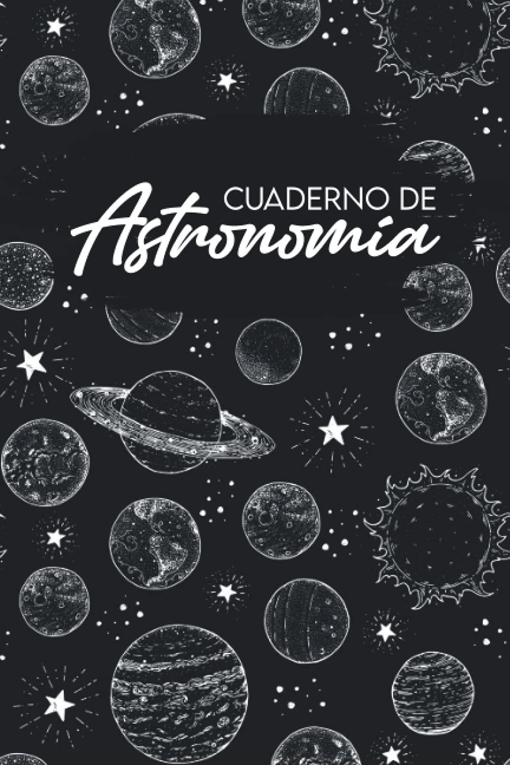 Cuaderno De Astronomia Para Principiantes Ninos Y Adultos Es La ...