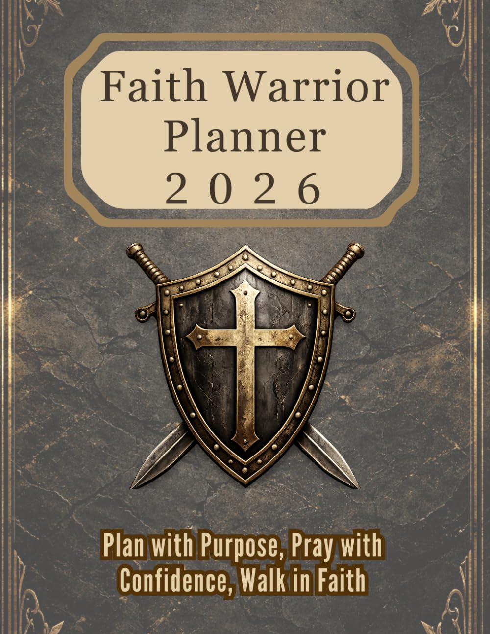 Faith Warrior Planner 2026: Plan with Purpose, Pray with Confidence ...