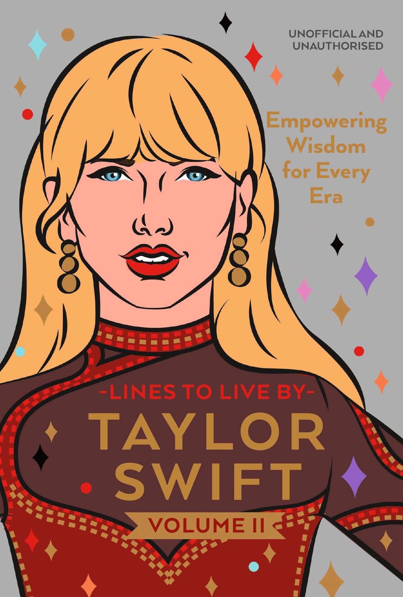 Taylor Swift Lines to Live By Volume 2: Empowering Words of Wisdom for ...