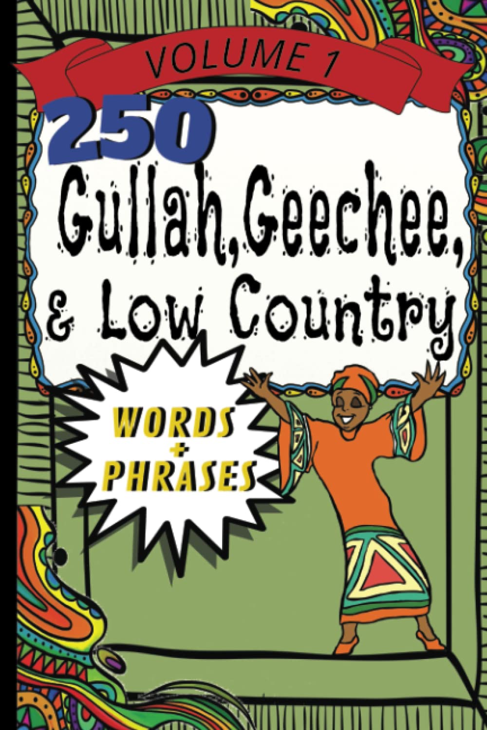 250 Gullah, Geechee, & Low Country Words + Phrases: Large Print Word ...