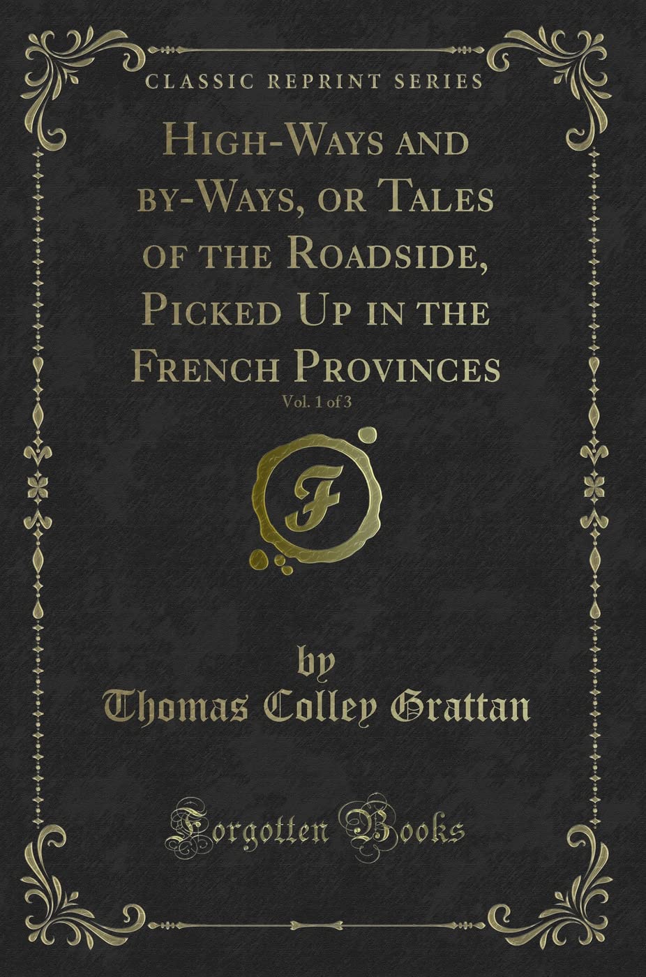 High-Ways and by-Ways, or Tales of the Roadside, Picked Up in the ...