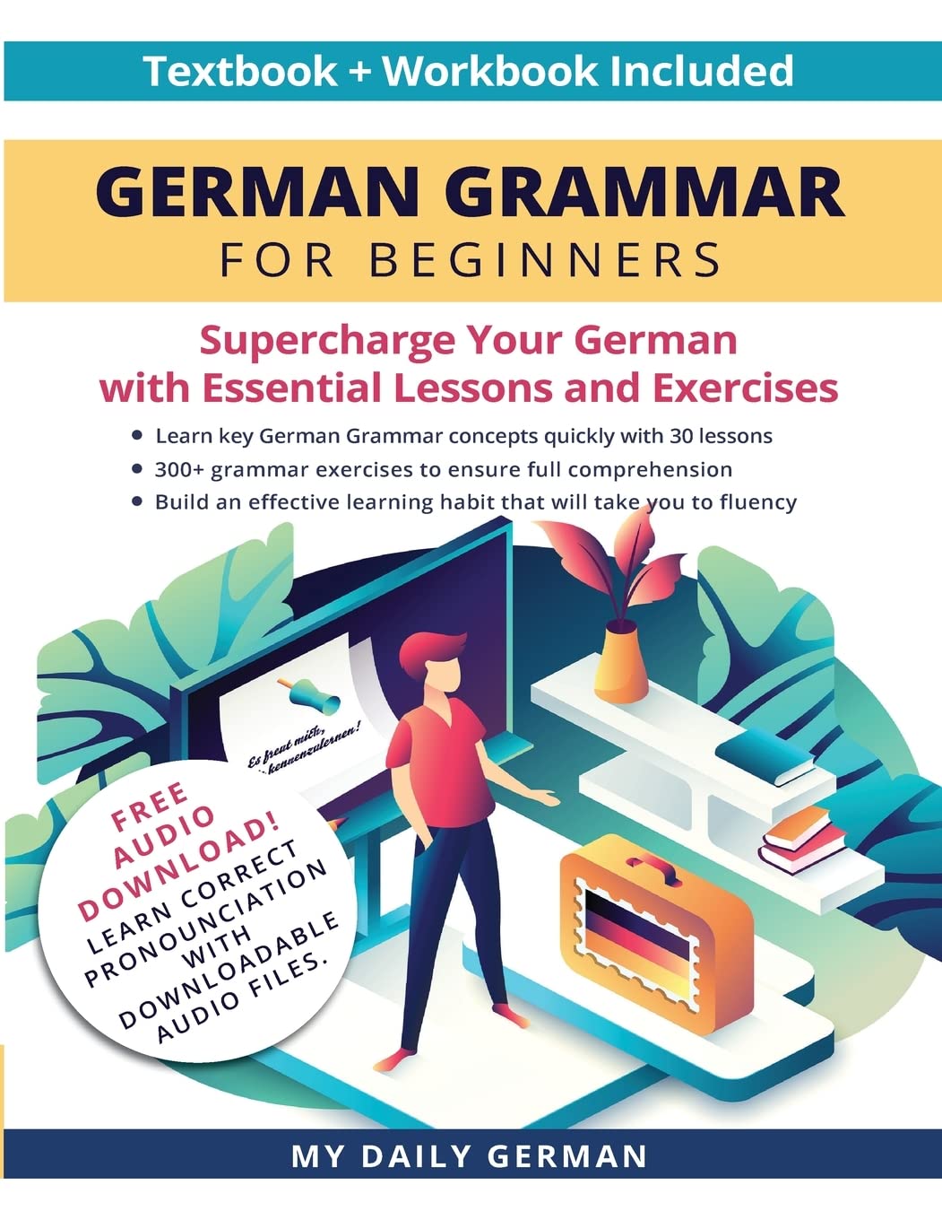 Snapklik.com : German Grammar For Beginners Textbook + Workbook Included: Supercharge Your German