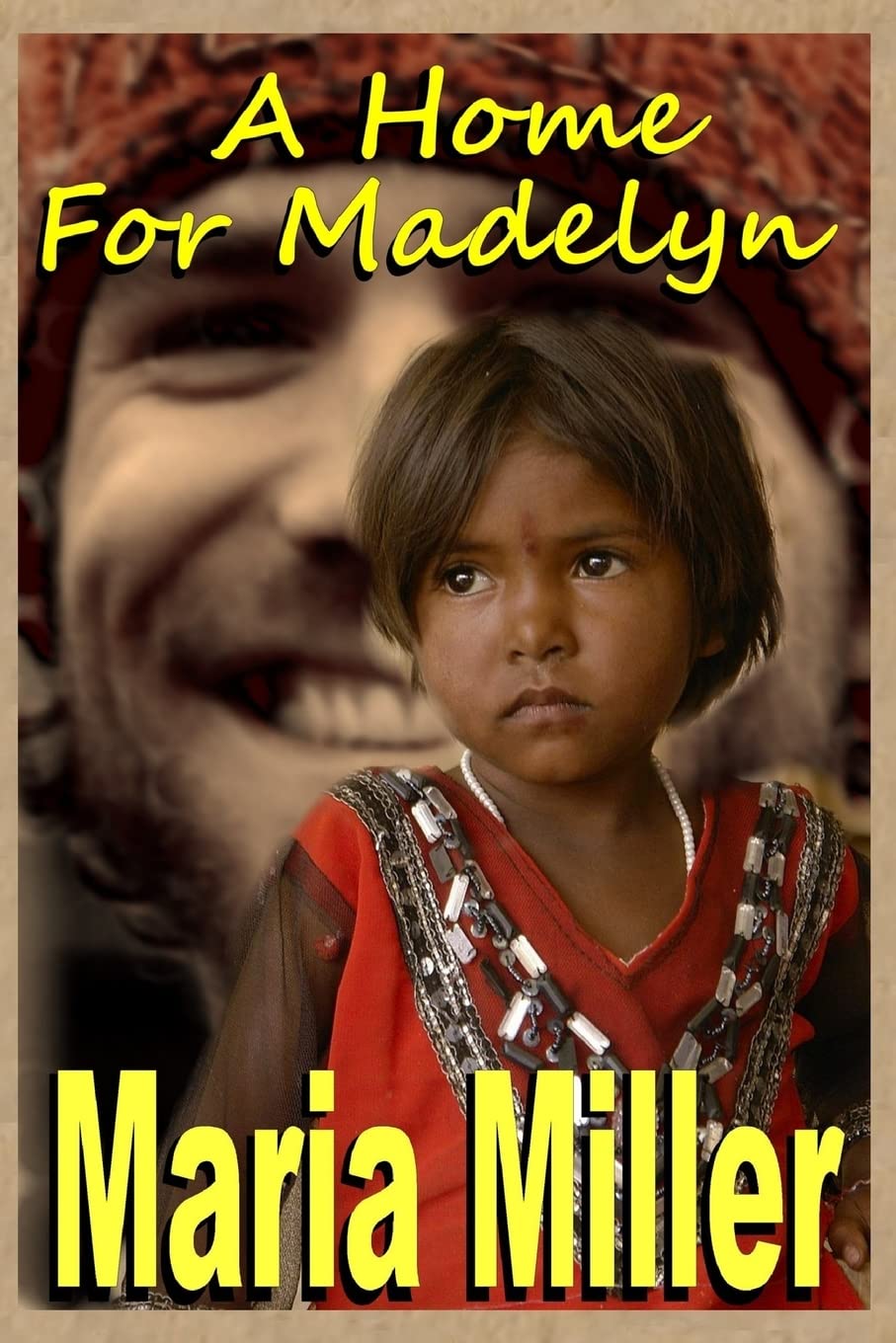 A Home for Madelyn: Miller, Maria: 9781511485081: Amazon.com: Books