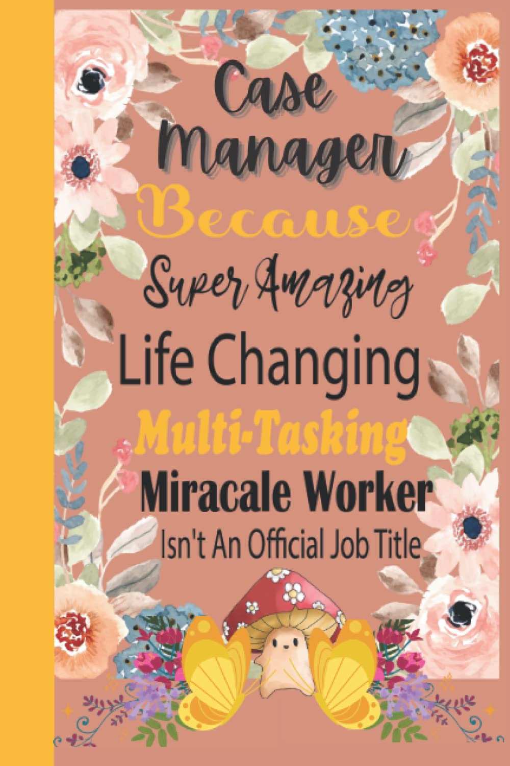 Amazon.com: Case Manager Gift: Blank Lined Notebook Journal. A Great ...