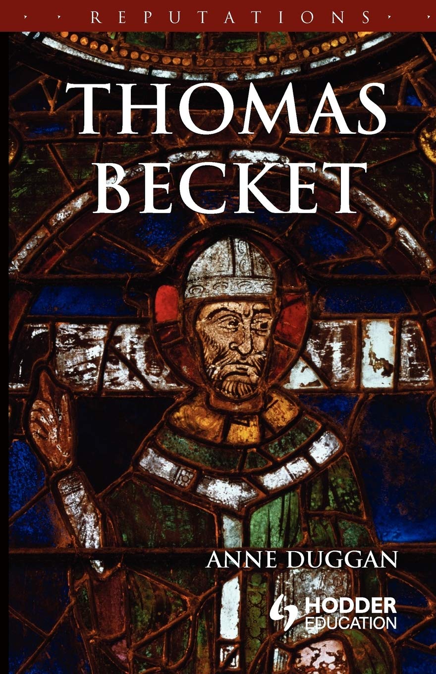 Thomas Becket (Reputations): Duggan, Anne: 9780340741382: Amazon.com: Books