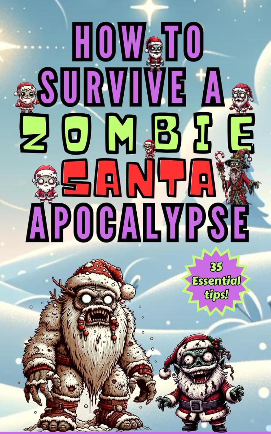 How to Survive a Zombie Santa Apocalypse (The Fun Zombie Apocalypse ...