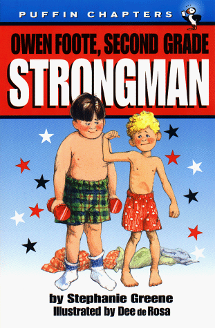 Owen Foote, Second Grade Strongman: Greene, Stephanie, deRosa, Dee ...