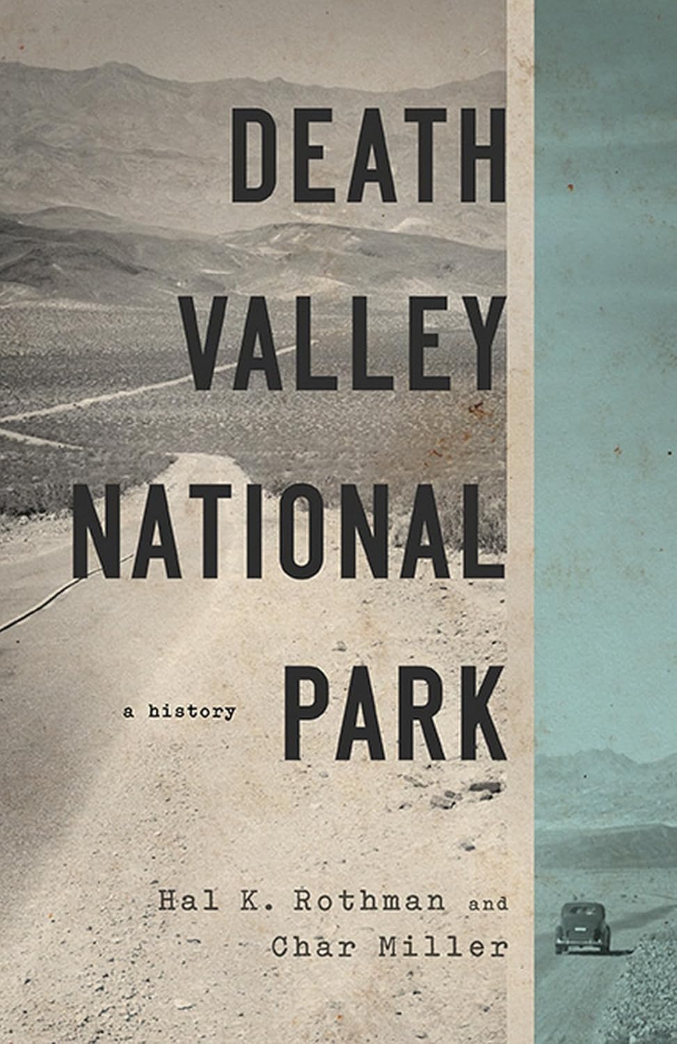 Death Valley National Park: A History (America's National Parks ...