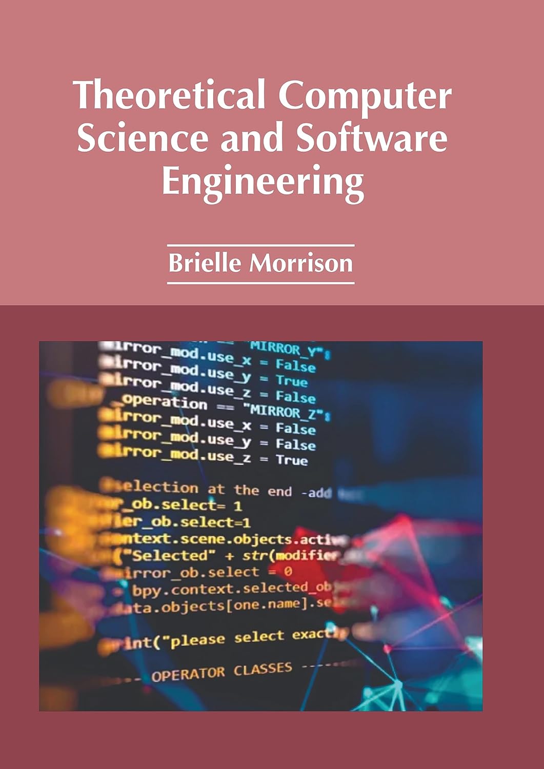 Theoretical Computer Science and Software Engineering: Morrison ...