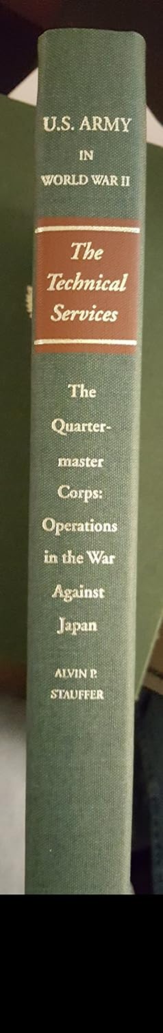 United States Army in World War 2: The Quartermaster Corps, Operations ...