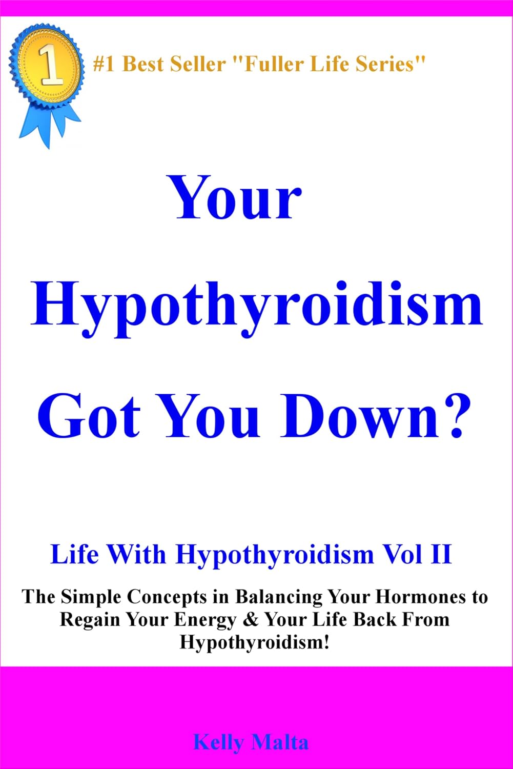 Amazon.com: Your Hypothyroidism Got You Down? "Simple Concepts in ...