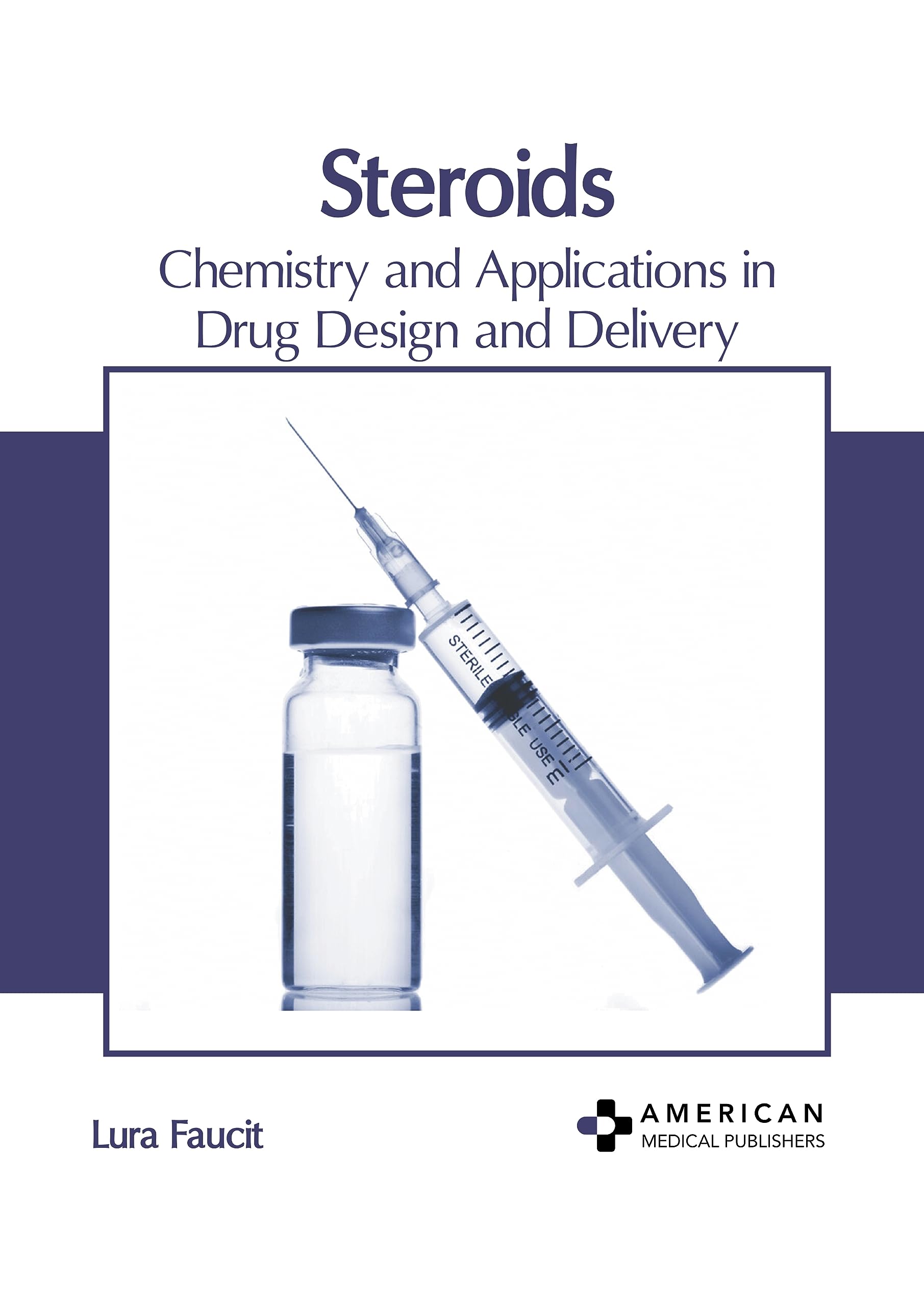 Steroids: Chemistry and Applications in Drug Design and Delivery ...