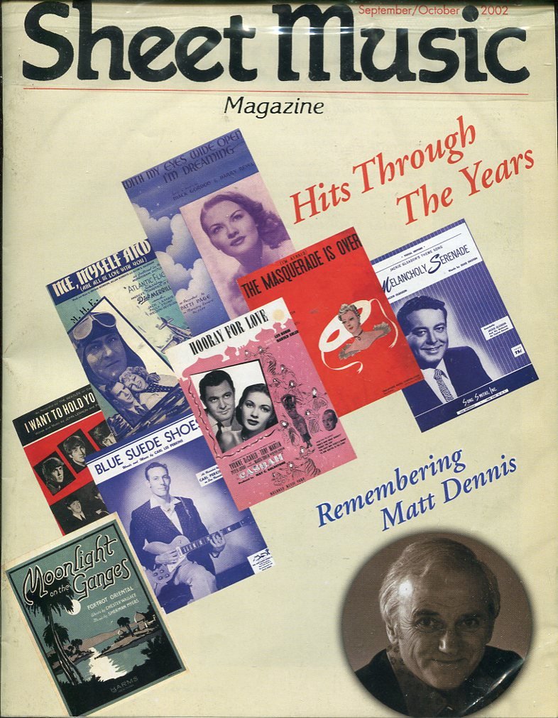 Sheet Music Magazine, September/October 2002 ~ Remembering Matt Dennis ...