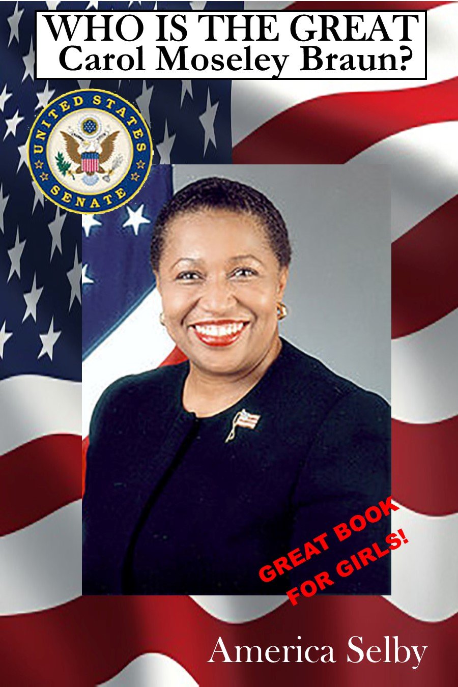 Who is the Great Carol Mosley Braun? First African American U.S ...
