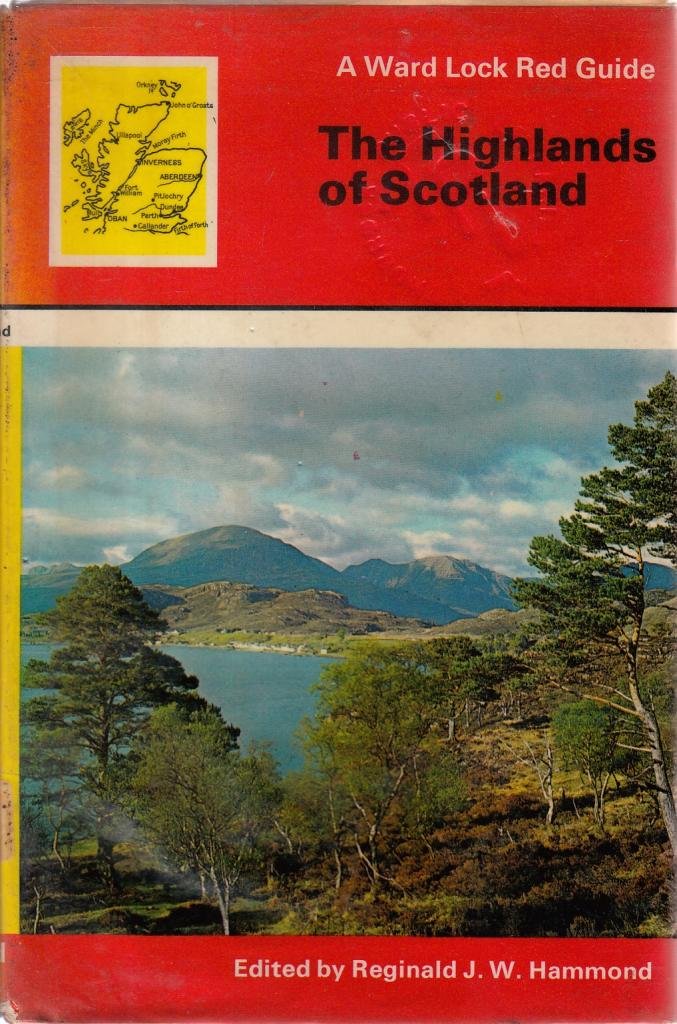 The Highlands of Scotland: following road, rail and steamer routes with ...