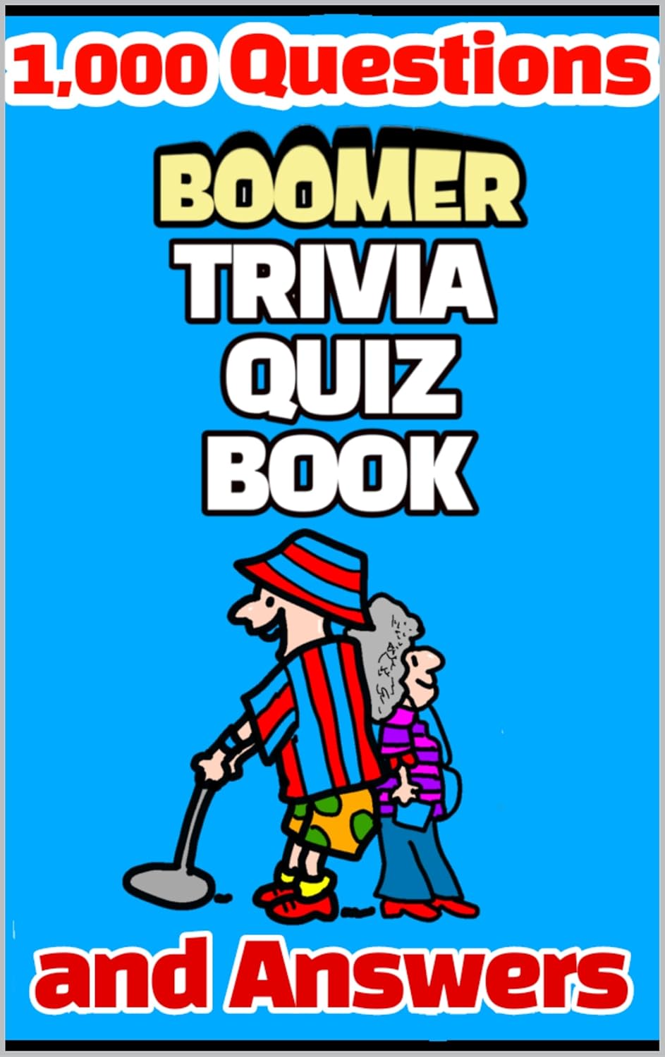 Amazon.com: Boomer Trivia Quiz Book: 1,000 Questions And Answers! eBook ...