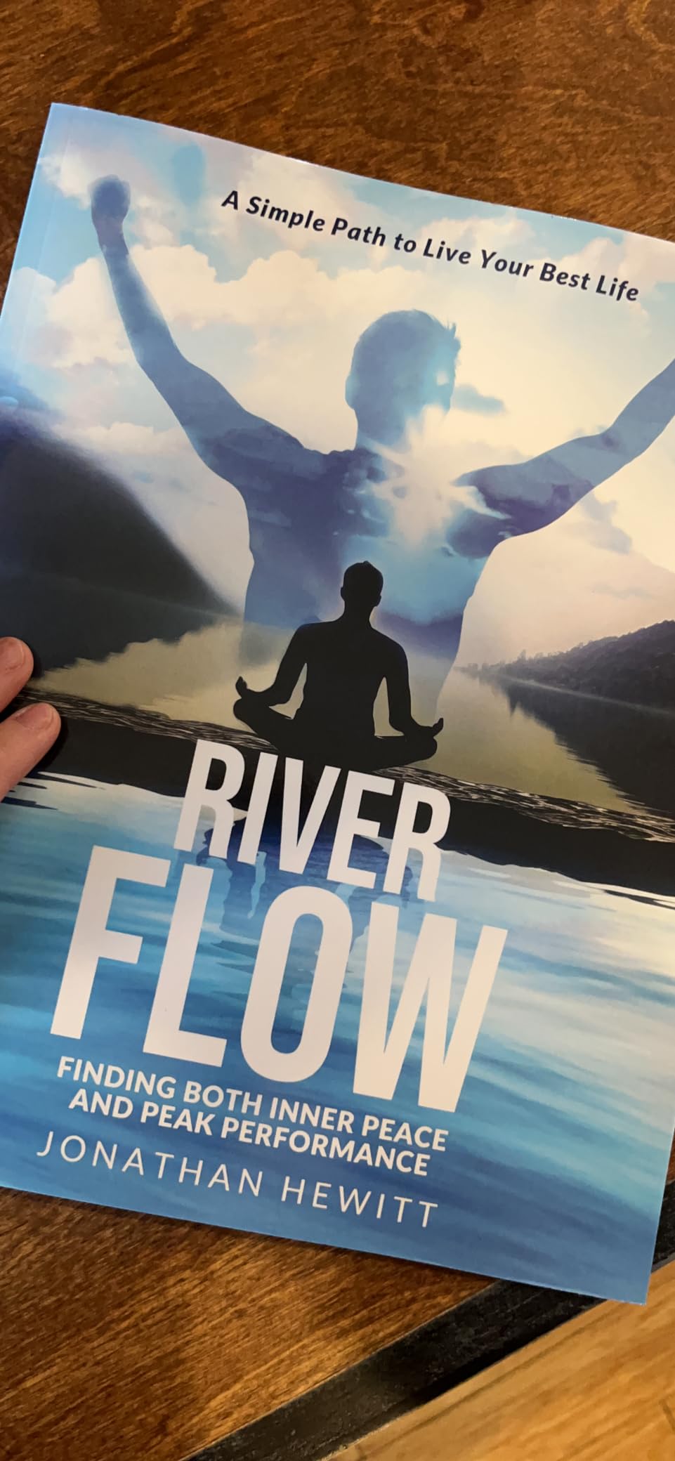 River Flow—A Simple Path to Live Your Best Life: Finding Both Inner ...