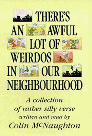 There's an Awful Lot of Weirdos in Our Neighbourhood: Colin McNaughton ...