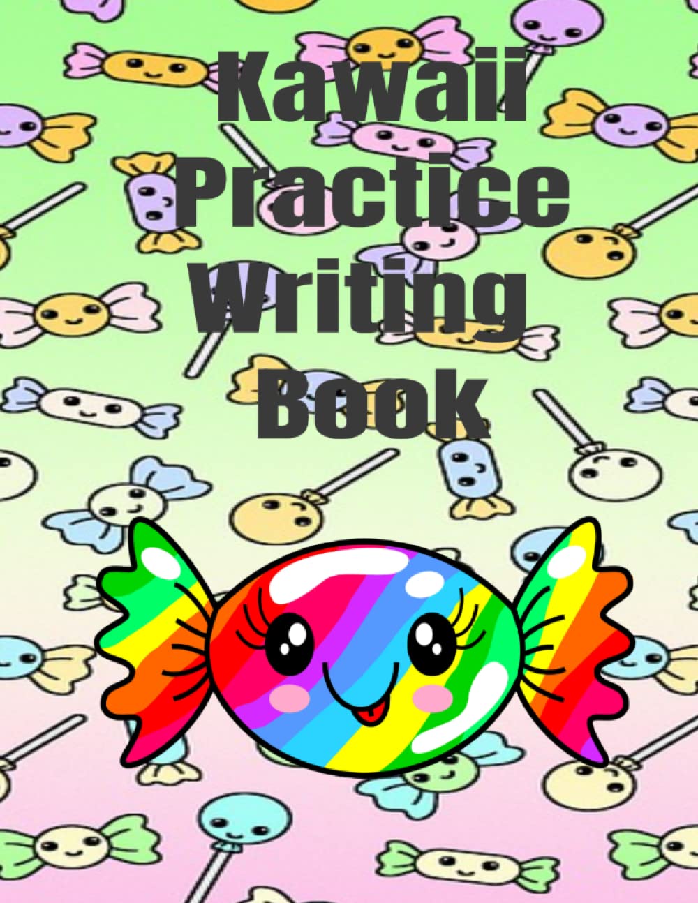 Kawaii Practice Writing Book Kawaii Cute Candy Characters Writing ...