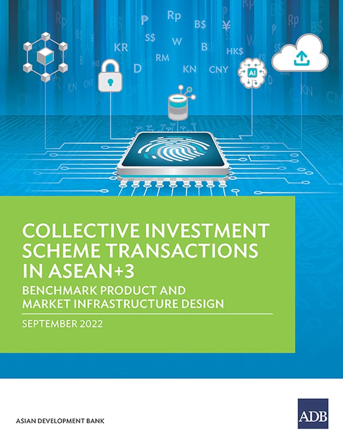 Collective Investment Scheme Transactions in ASEAN+3: Benchmark Product ...