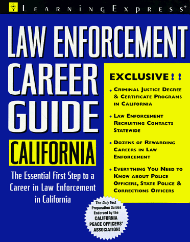 Law Enforcement Career Guides: California (LEARNING EXPRESS LAW ...