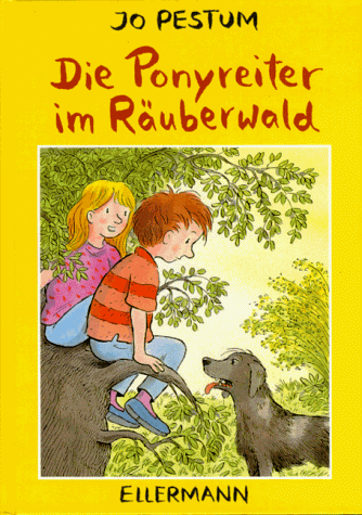 Die Ponyreiter im Räuberwald : Pestum, Jo, Dietl, Erhard: Amazon.de: Bücher