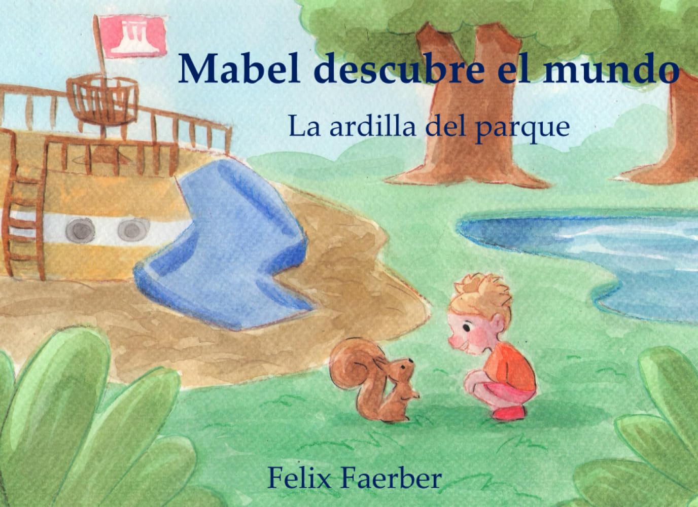 Amazon.com: Mabel descubre el mundo: La ardilla del parque (Spanish ...