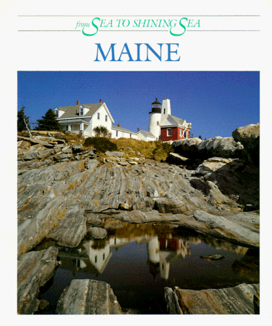 Maine from Sea to Shining Sea: Dennis Brindell Fradin, Judith Bloom ...