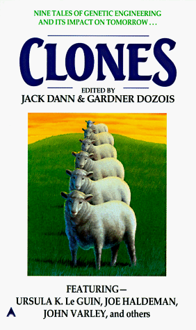 Clones (Ace Science Fiction): Various, Dann, Jack, Dozois, Gardner ...