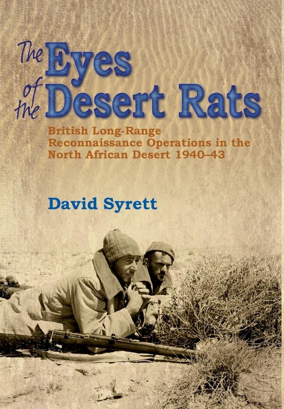 Amazon.com: The Eyes of the Desert Rats: British Long-Range ...