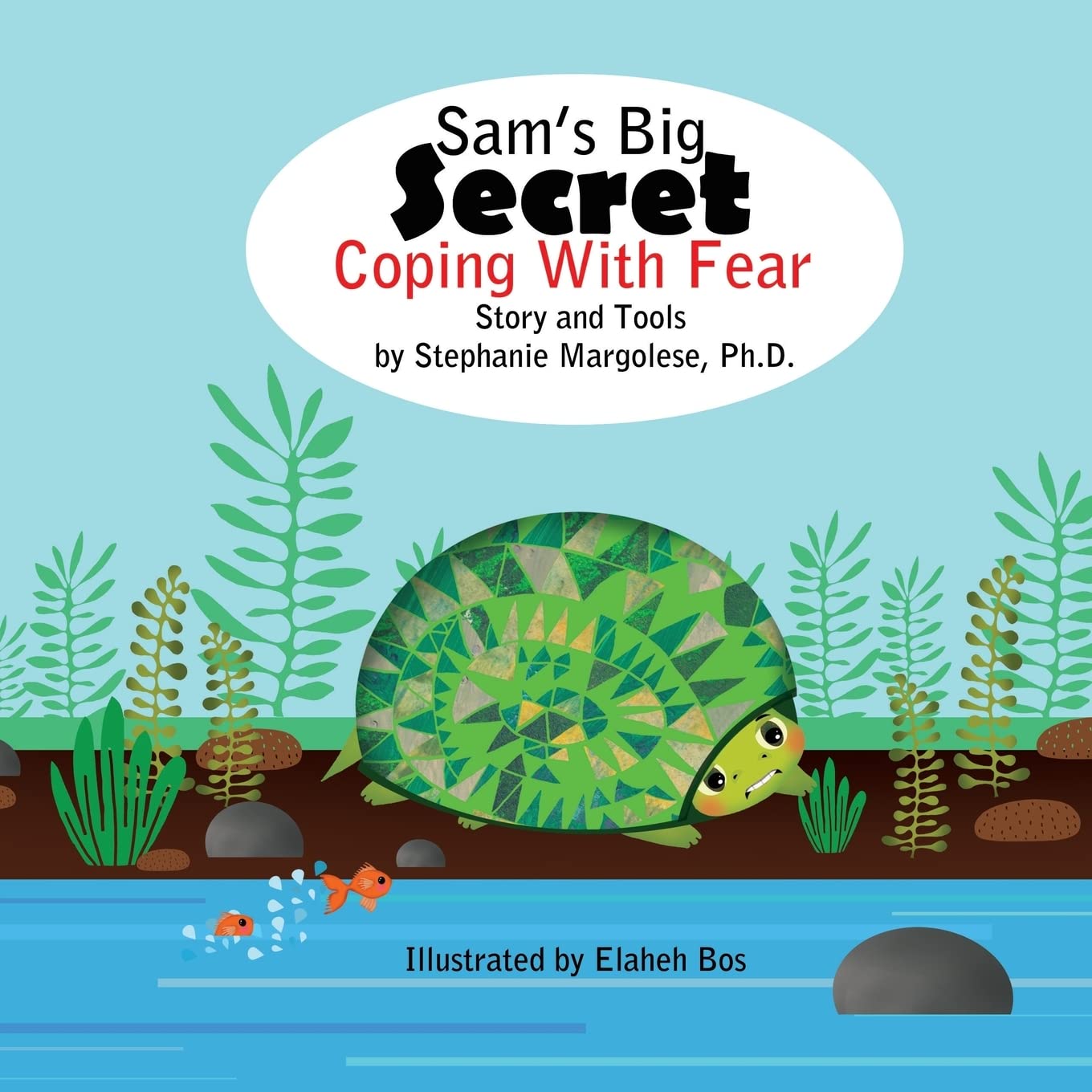 Sam S Big Secret Coping With Fear Margolese Dr Stephanie Bos