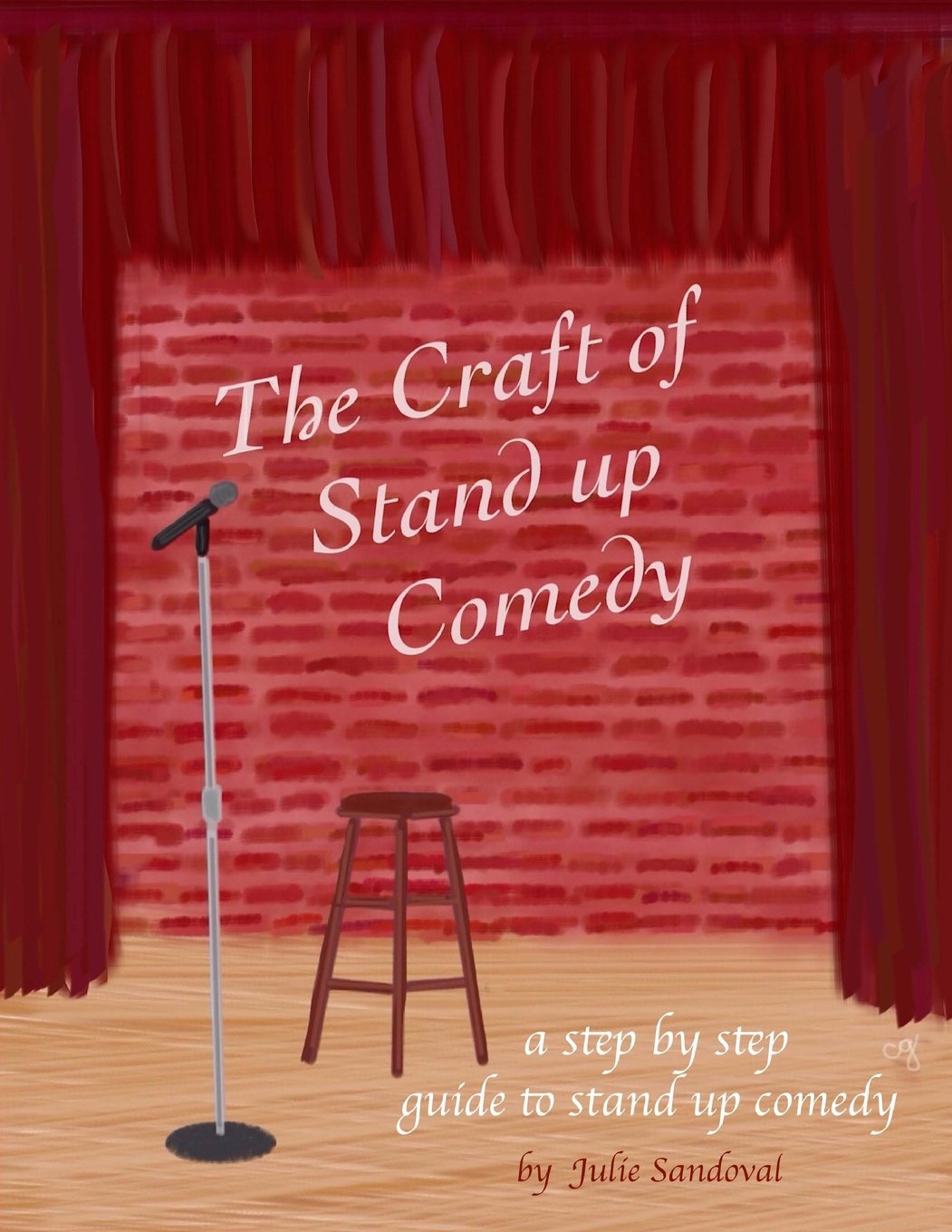 The Craft of Stand-up Comedy: Sandoval, Julie: 9780692780800: Amazon ...
