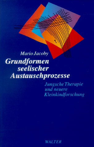Grundformen seelischer Austauschprozesse : Mario Jacoby (Autor): Amazon ...